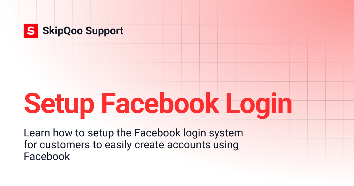 Setup Facebook Login | SkipQoo Support